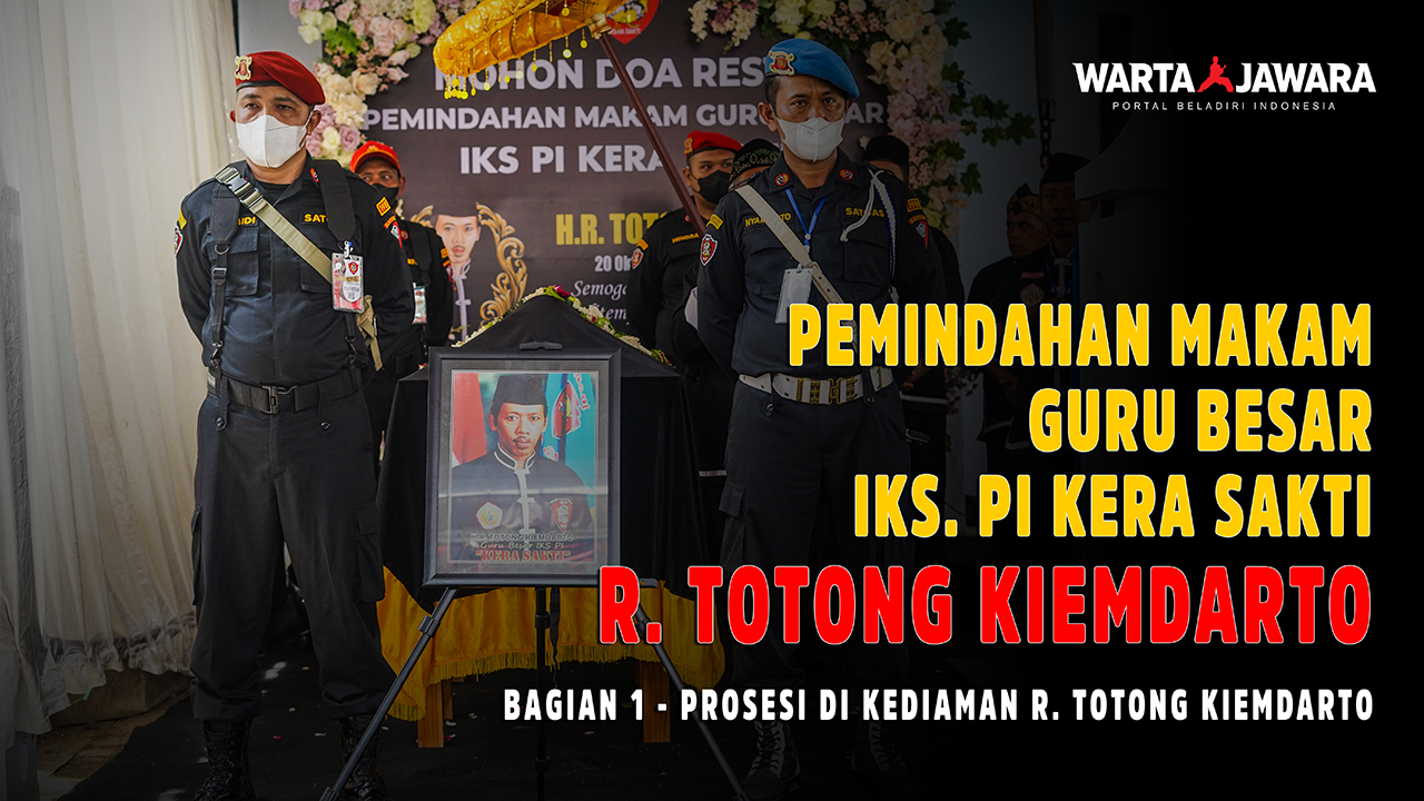 Lengkap!! Pemindahan Makam Guru Besar IKS. PI Kera Sakti R. Totong ...