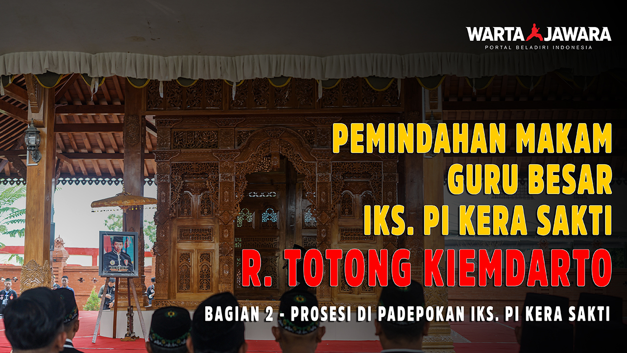 Lengkap!! Pemindahan Makam Guru Besar IKS. PI Kera Sakti R. Totong ...